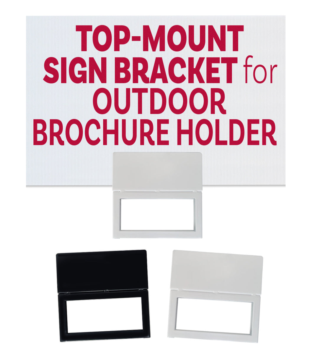 Top-Mount Sign Bracket for Outdoor Brochure Box – Real Estate Supply Store